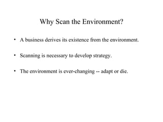 Environmental scanning 1 | PPT | Business | Business and Finance