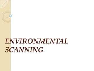 Environmental scanning | PPTX