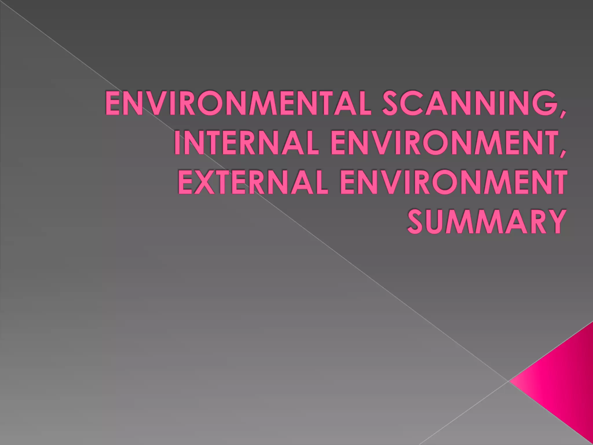 Environmental scanning, internal environment, external environment | PPTX