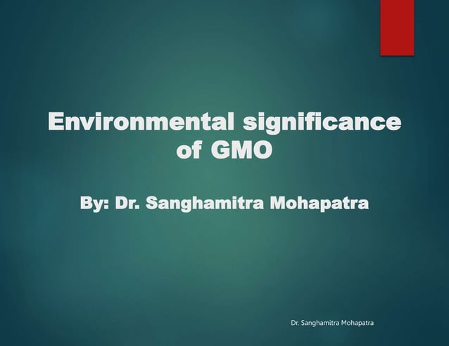 environmental_significance_of_GMO_MICROBES.pptx