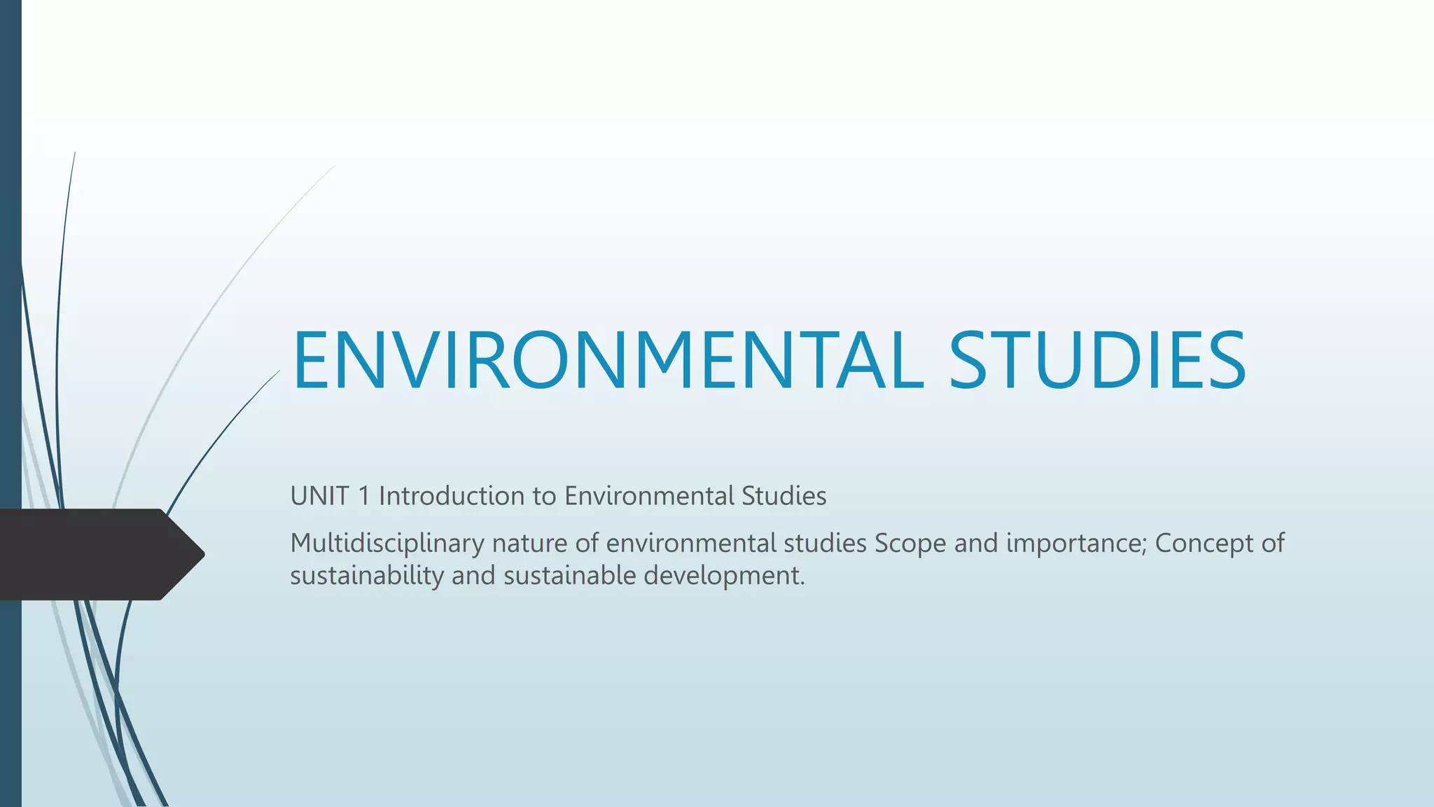 ENVIRONMENTAL STUDIES UNIT 1.pptx