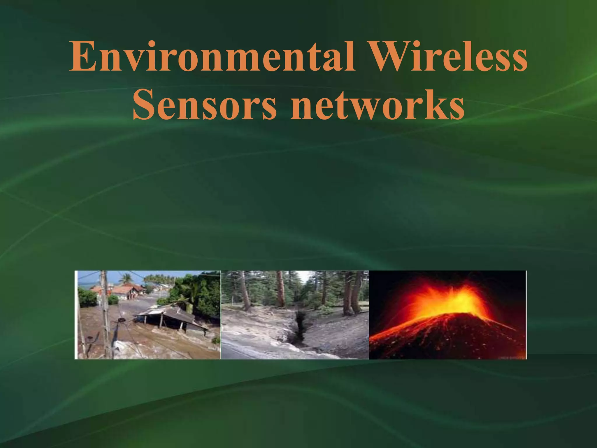 Environmental wireless sensors networks | PPTX