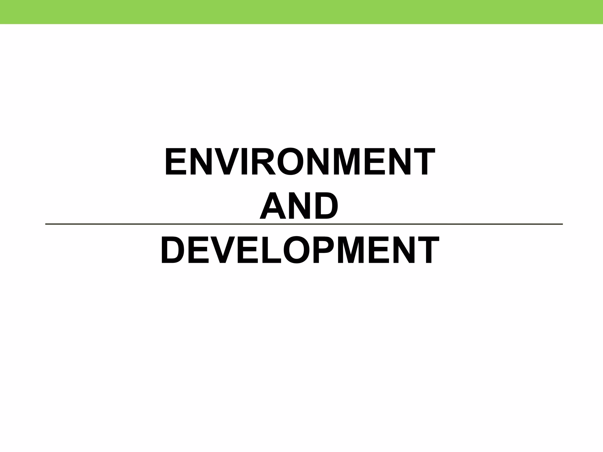 Environment and development(1) | PPTX