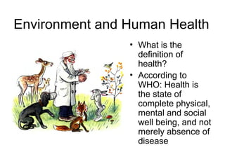 Environment and human health - science.ppt | Infectious Diseases ...