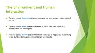 Environment and human interaction | PPTX