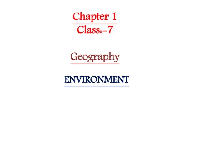 Environment (chapter 1, class vii) | PPTX