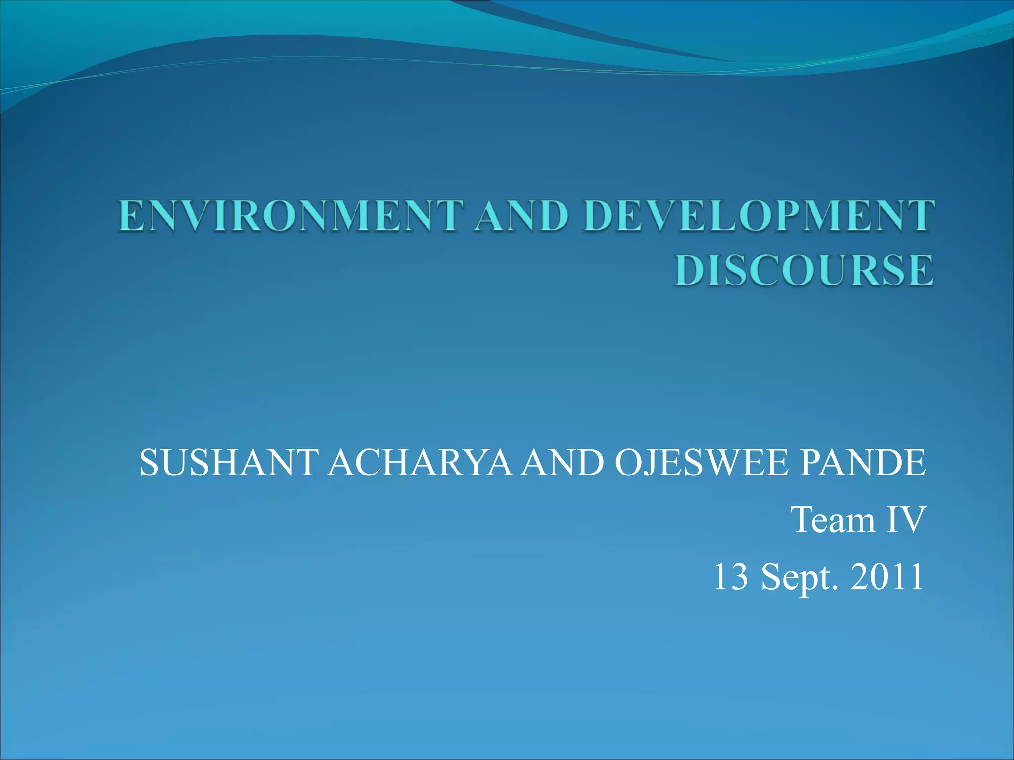 Environment and Development Discourse Analysis Presentaton | PPT | Environment | Science