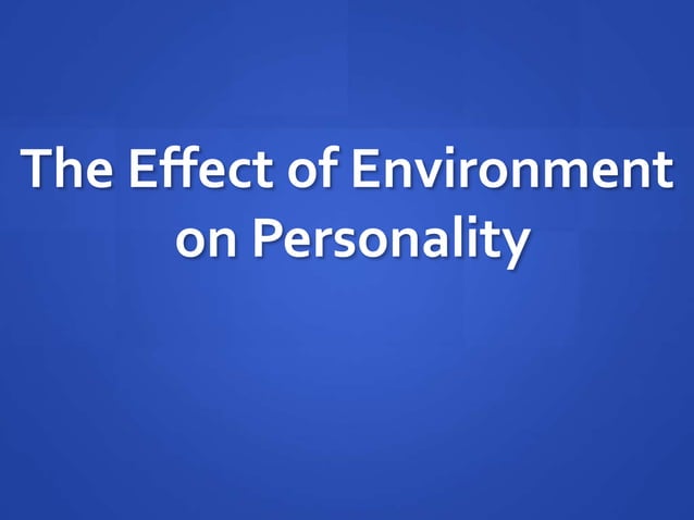 Environment Effect | PPT