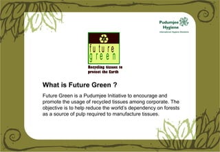 Environment Friendly Tissues | PPT