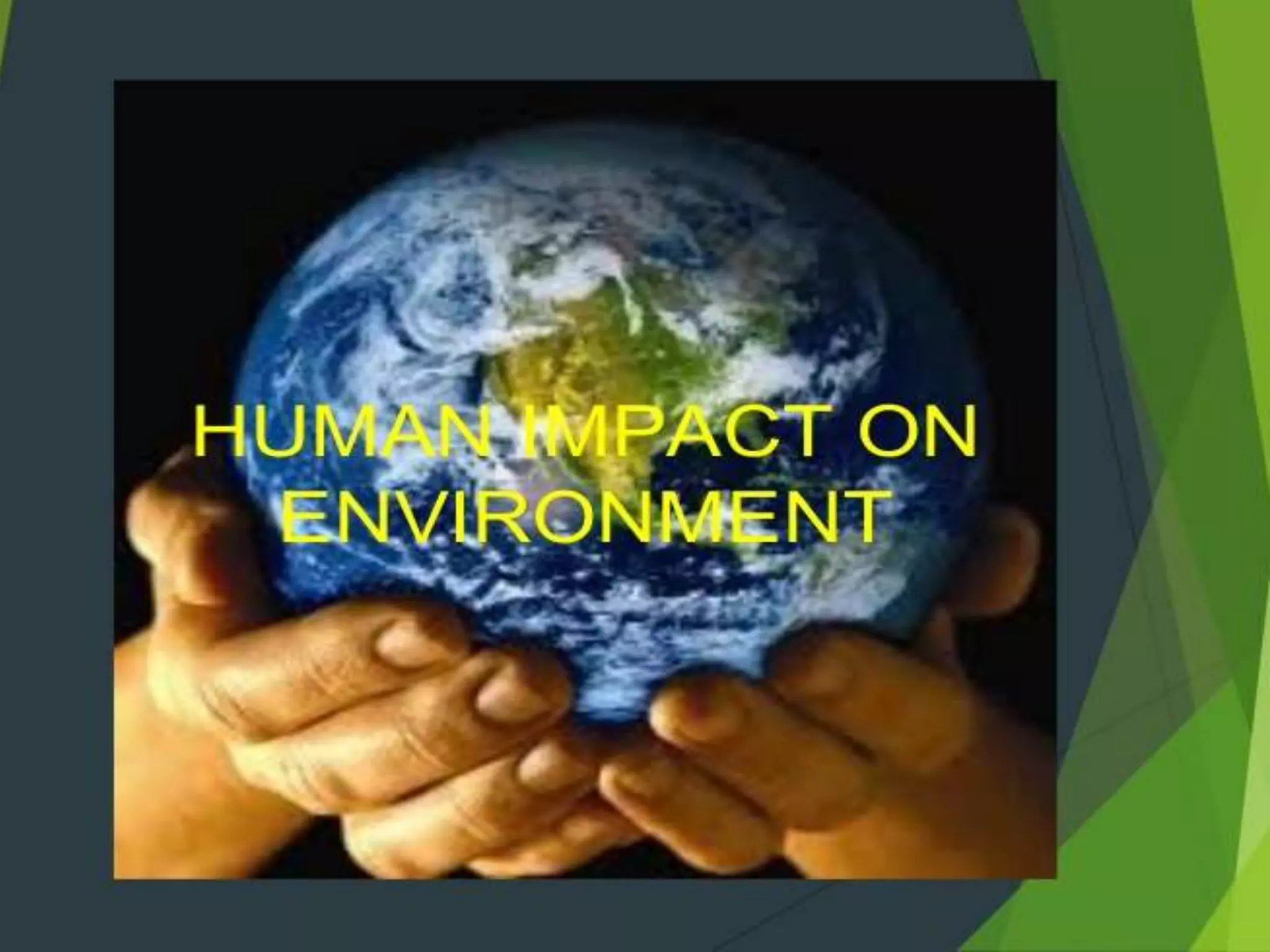 Environment impact on human behaviour | PPTX
