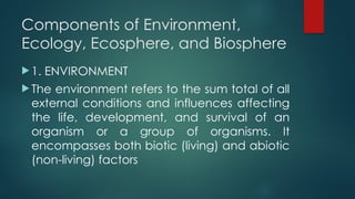 Environment_Law(Components of Environment, Ecology, Ecosphere, and ...