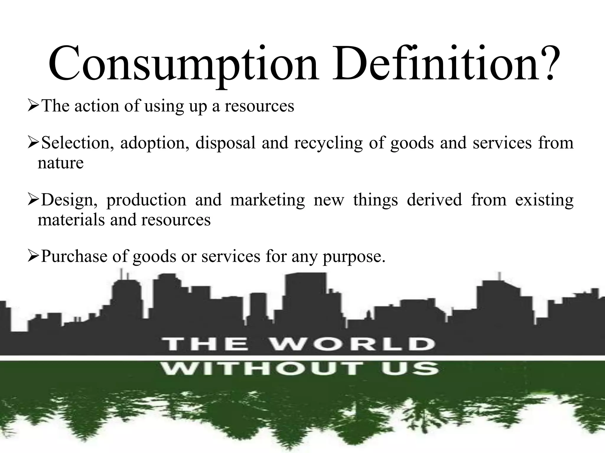 Environmentlly responsible consumption | PPTX