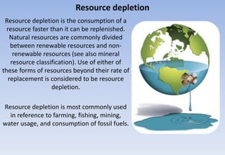 Exploitation And Depletion Of Natural Resources