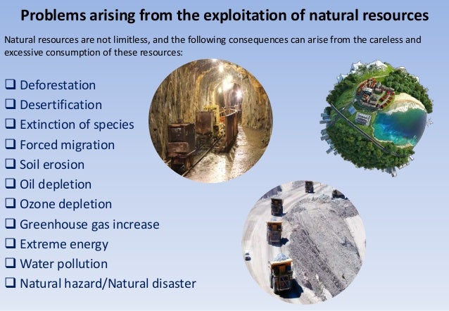 Environment management - exploitation & modification of natural r…