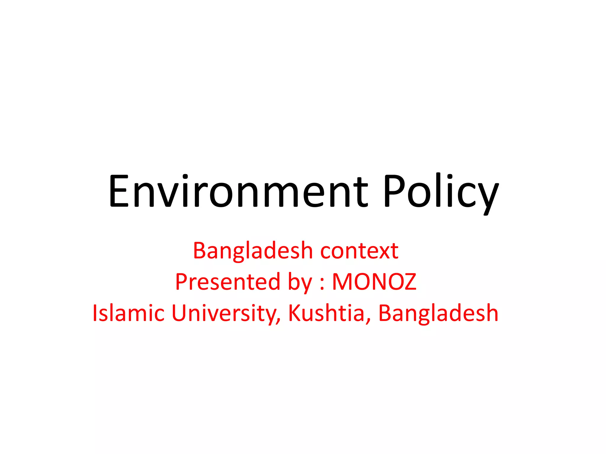 Environment policy of Bangladesh | PPTX