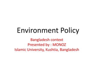 Environment policy of Bangladesh | PPTX