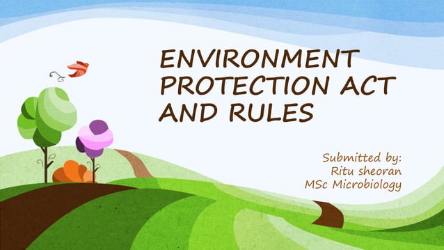 Environment protection act and rules | PPTX