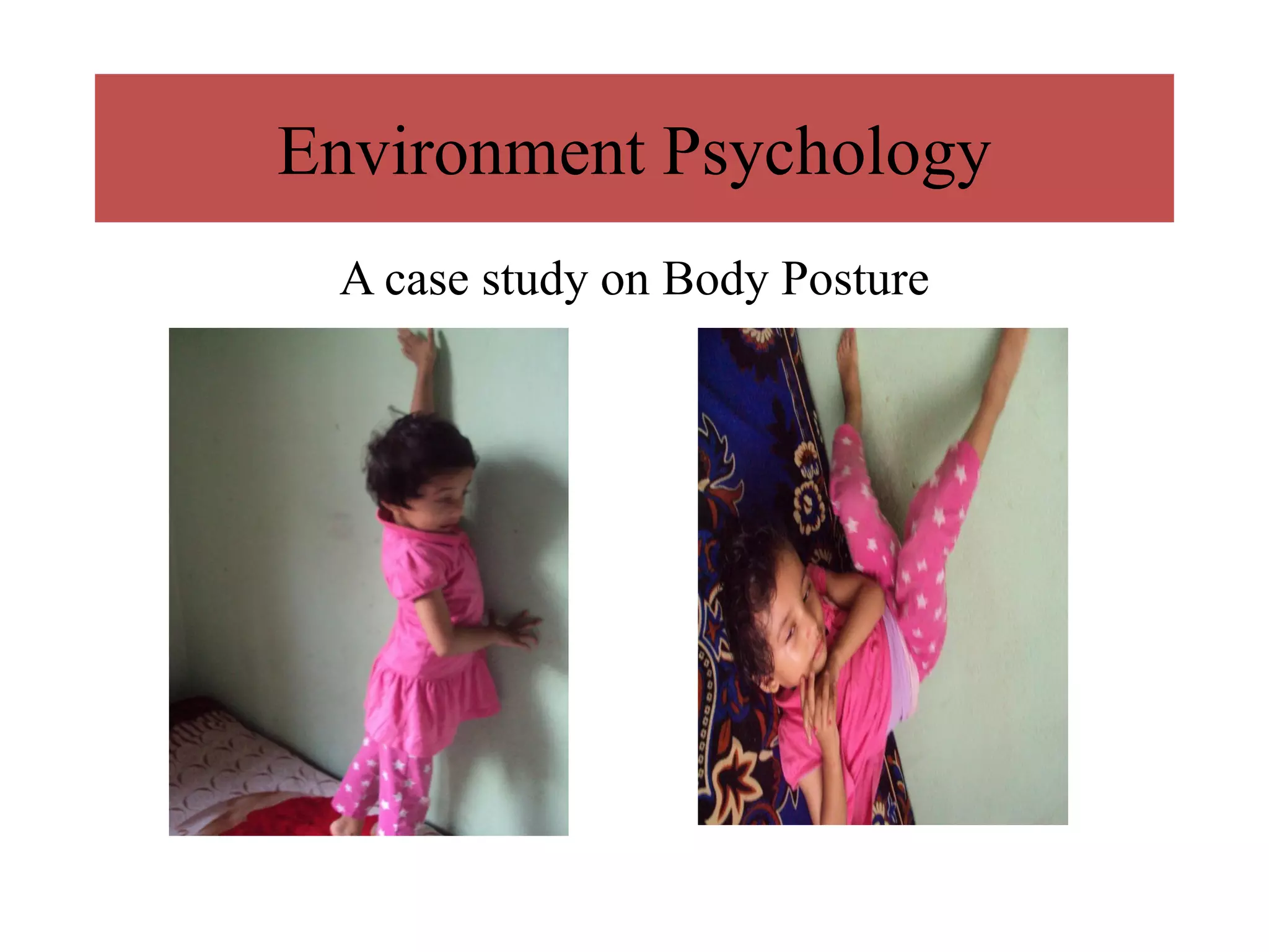Environment psychology study of body posture | PPT