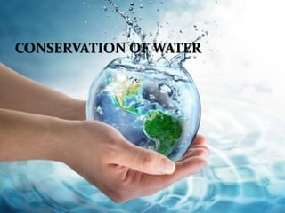 Water Scarcity & Conservation of water ppt | PPTX
