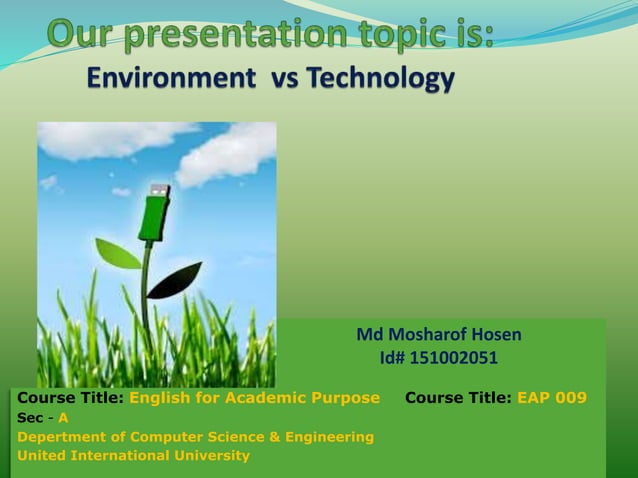 Environment vs Technology | PPTX | Environmental Services Industry | Industries