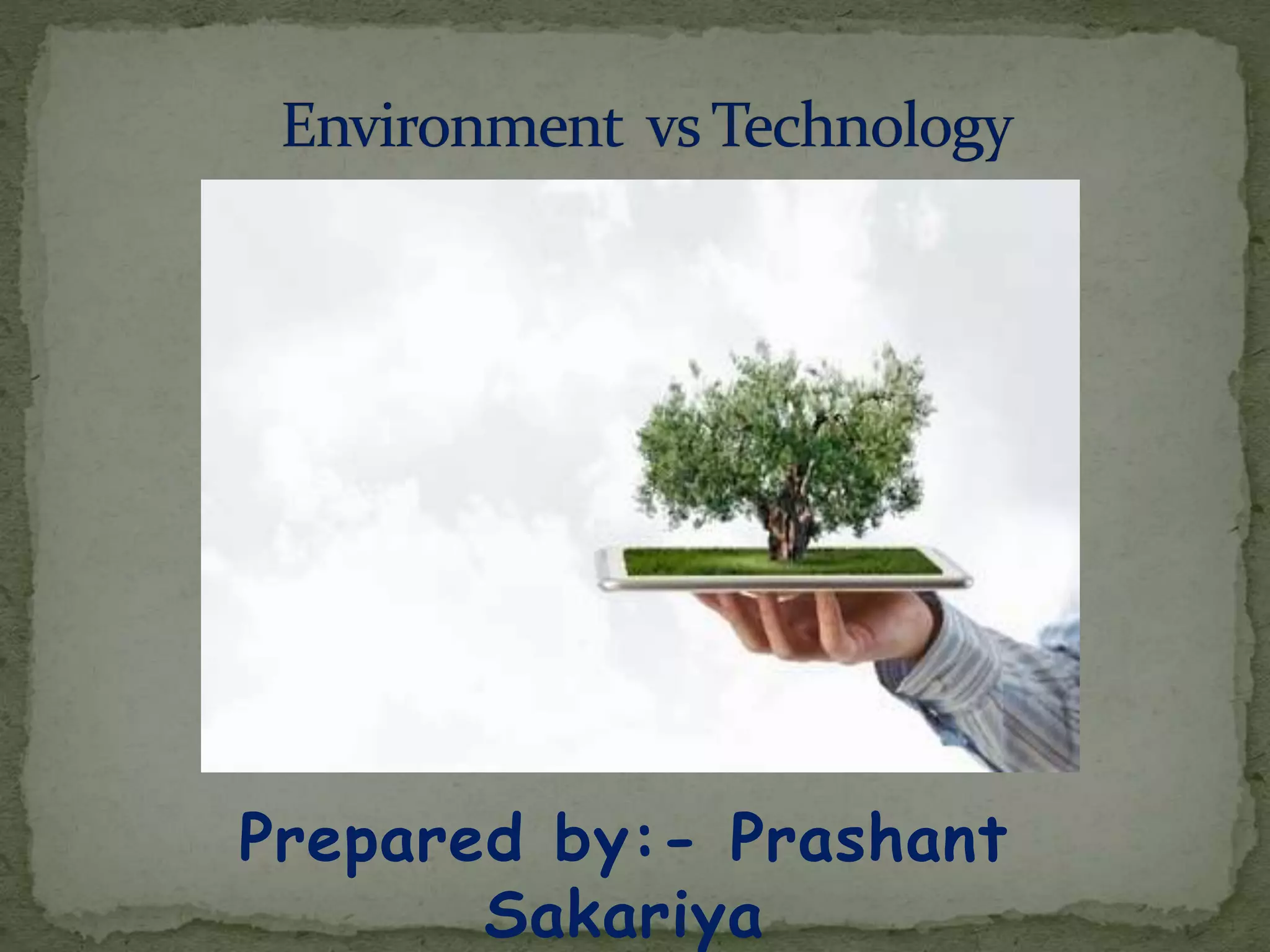 Environment Vs Technology | PPTX
