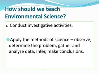 Envi science teaching strategies ppt | PPTX