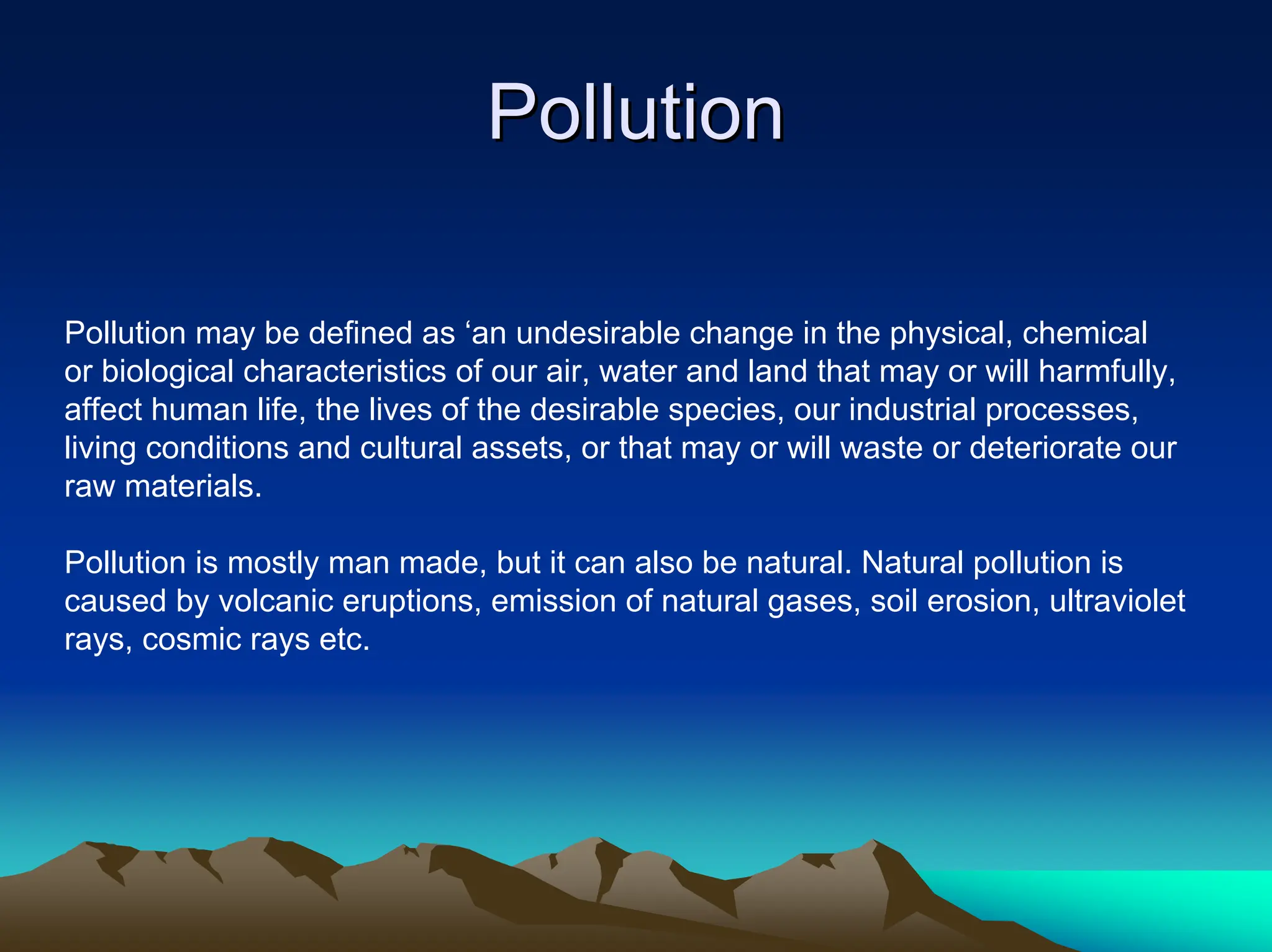 Environmental Pollution; Types, Causes & Resolutions. IITR | PPT