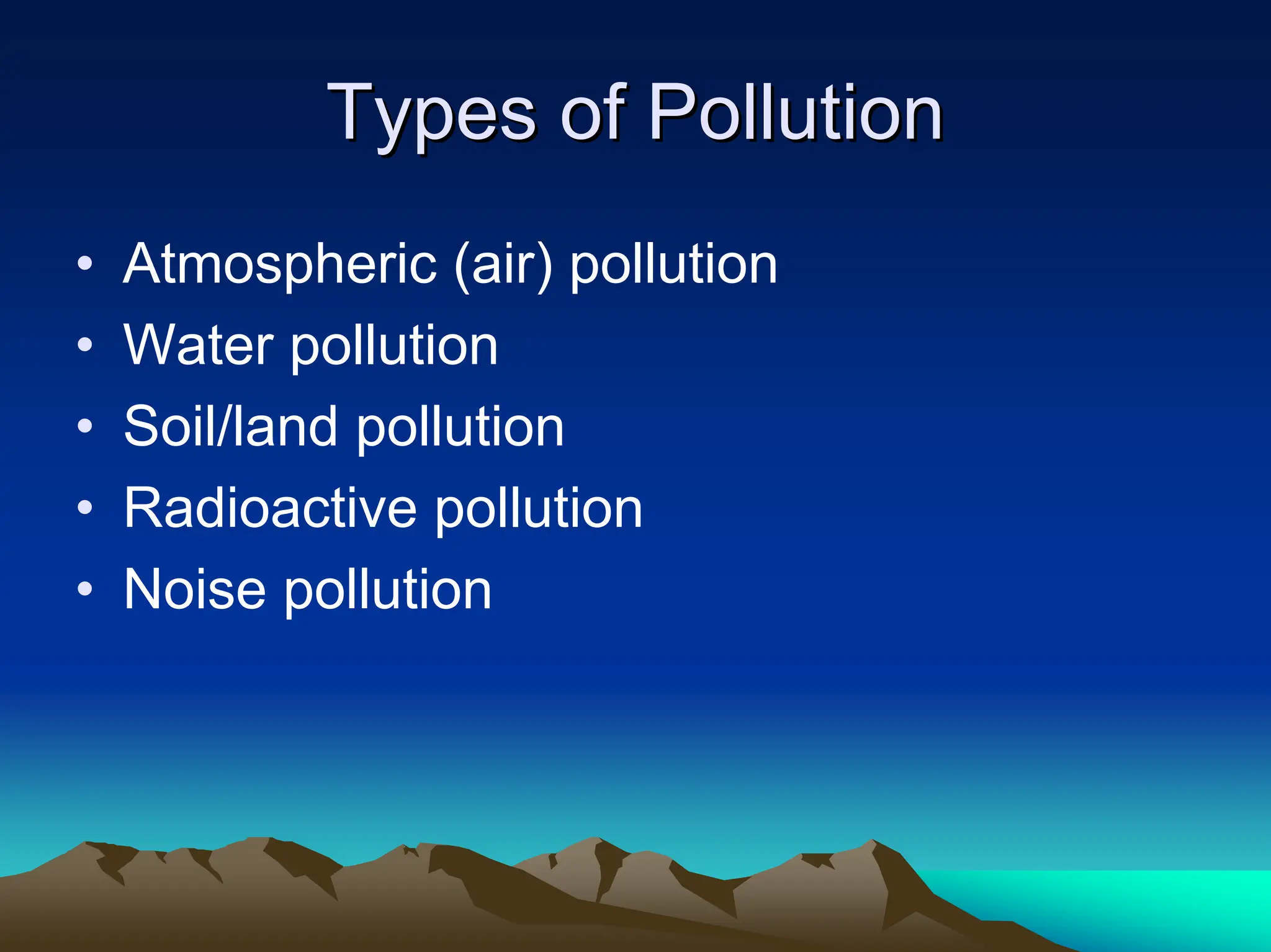 Environmental Pollution; Types, Causes & Resolutions. IITR | PPT