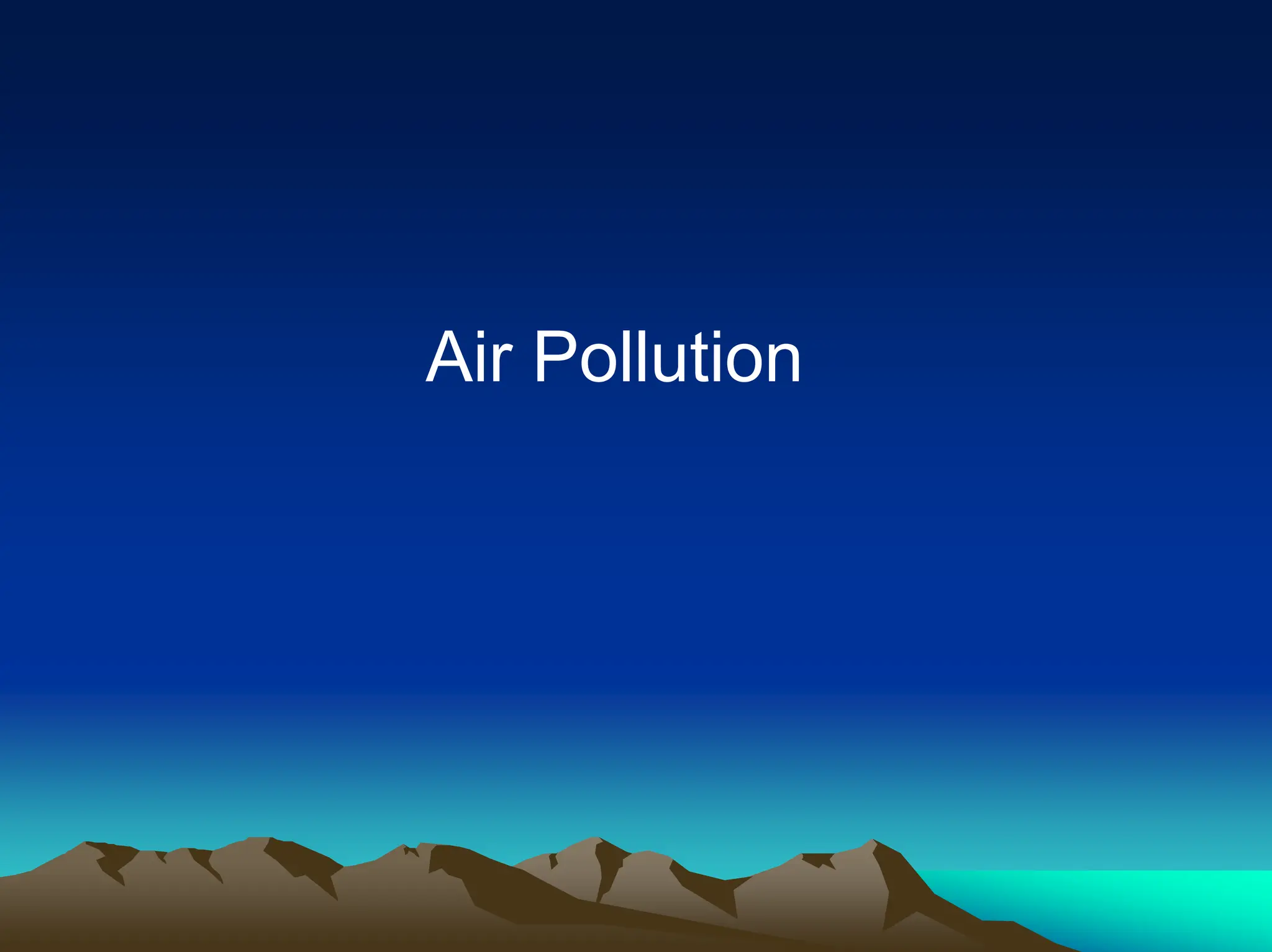 Environmental Pollution; Types, Causes & Resolutions. IITR | PPT
