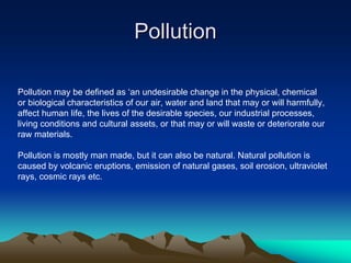 Environmental Pollution; Types, Causes & Resolutions. IITR | PPT