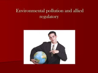 environment regulation & business plan | PPT