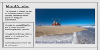 Natural and Anthropogenic Impacts on Sedimentation | PPTX