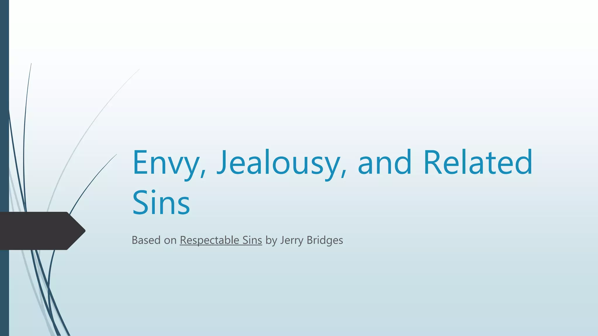 Envy jealousy and related sins | PPTX