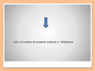 Enxarxats sintensi projecte final | PPTX