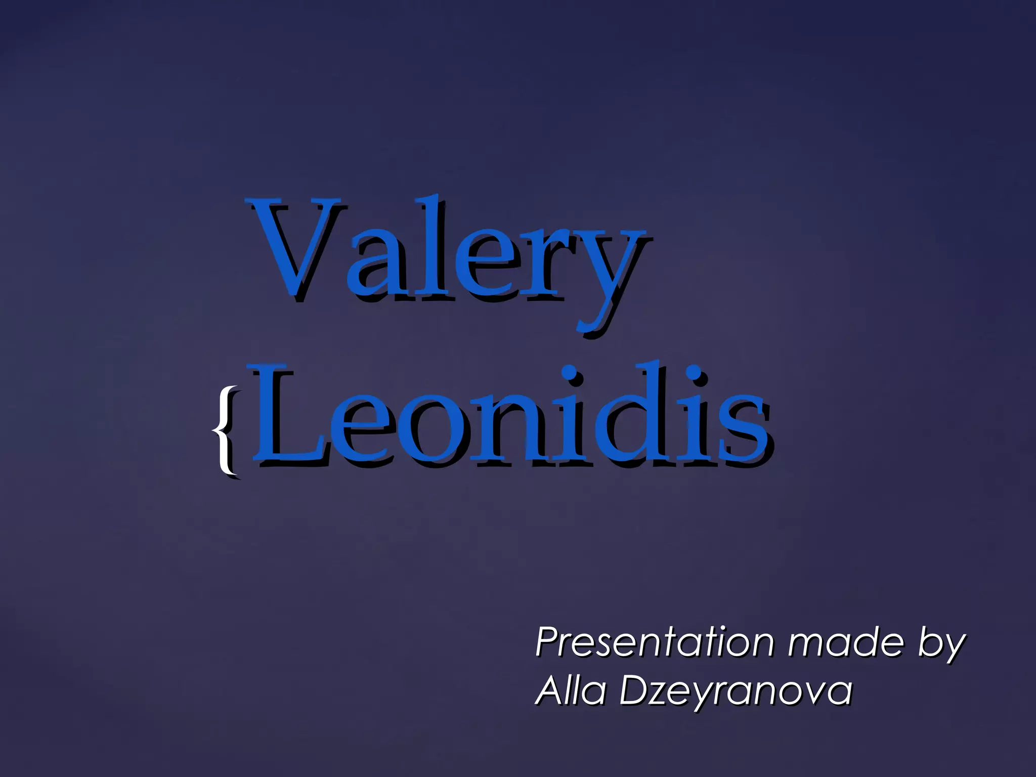 Valery Leonidis | PPT