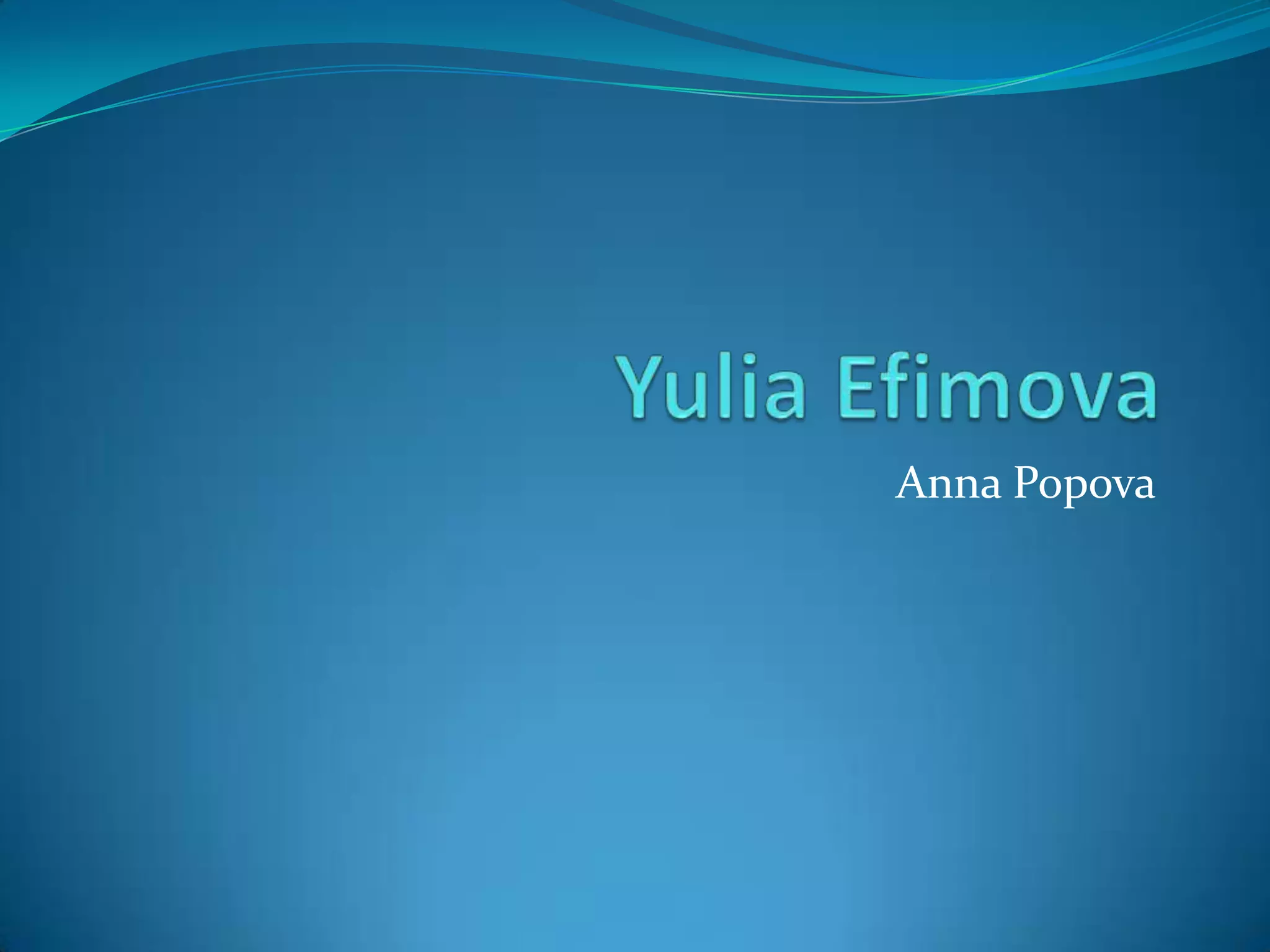 Yulia Efimova | PPTX
