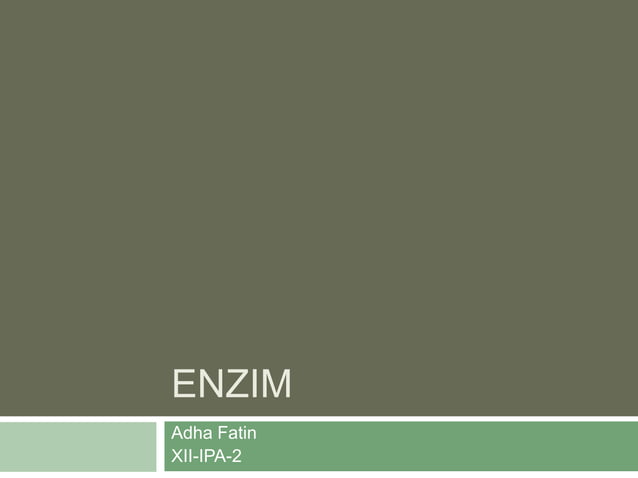 Enzim adha fatin xii ipa-2 | PPTX