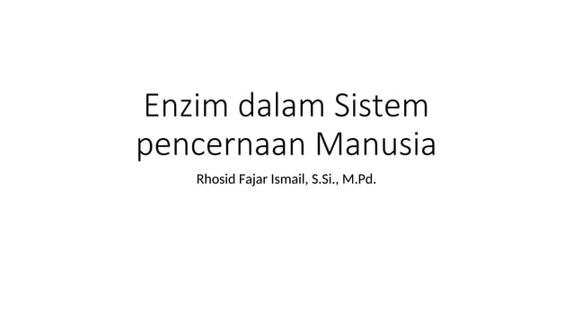 Enzim dalamSistem pencernaan Manusia.ppt