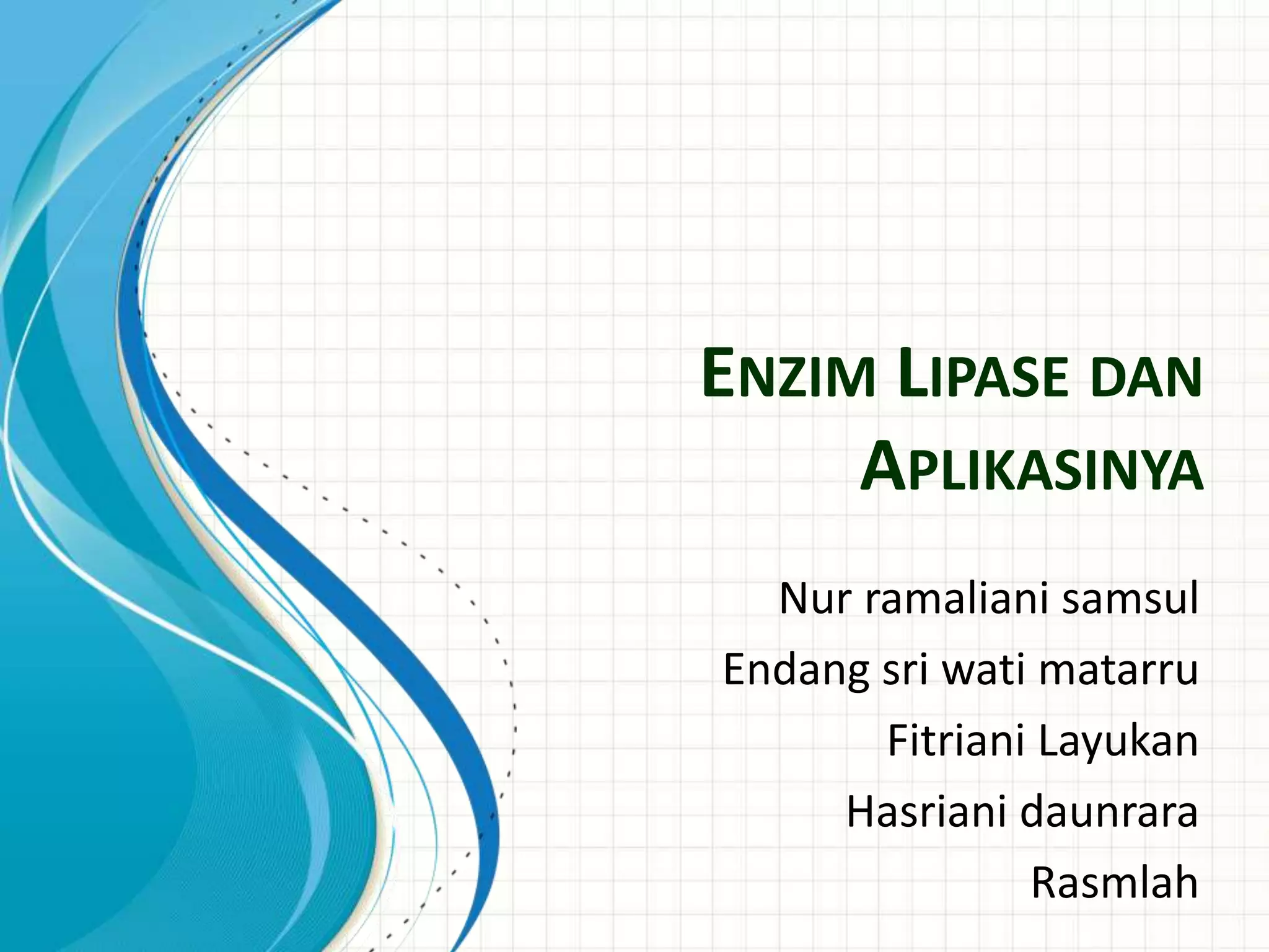 Enzim lipase dan aplikasinya | PPTX