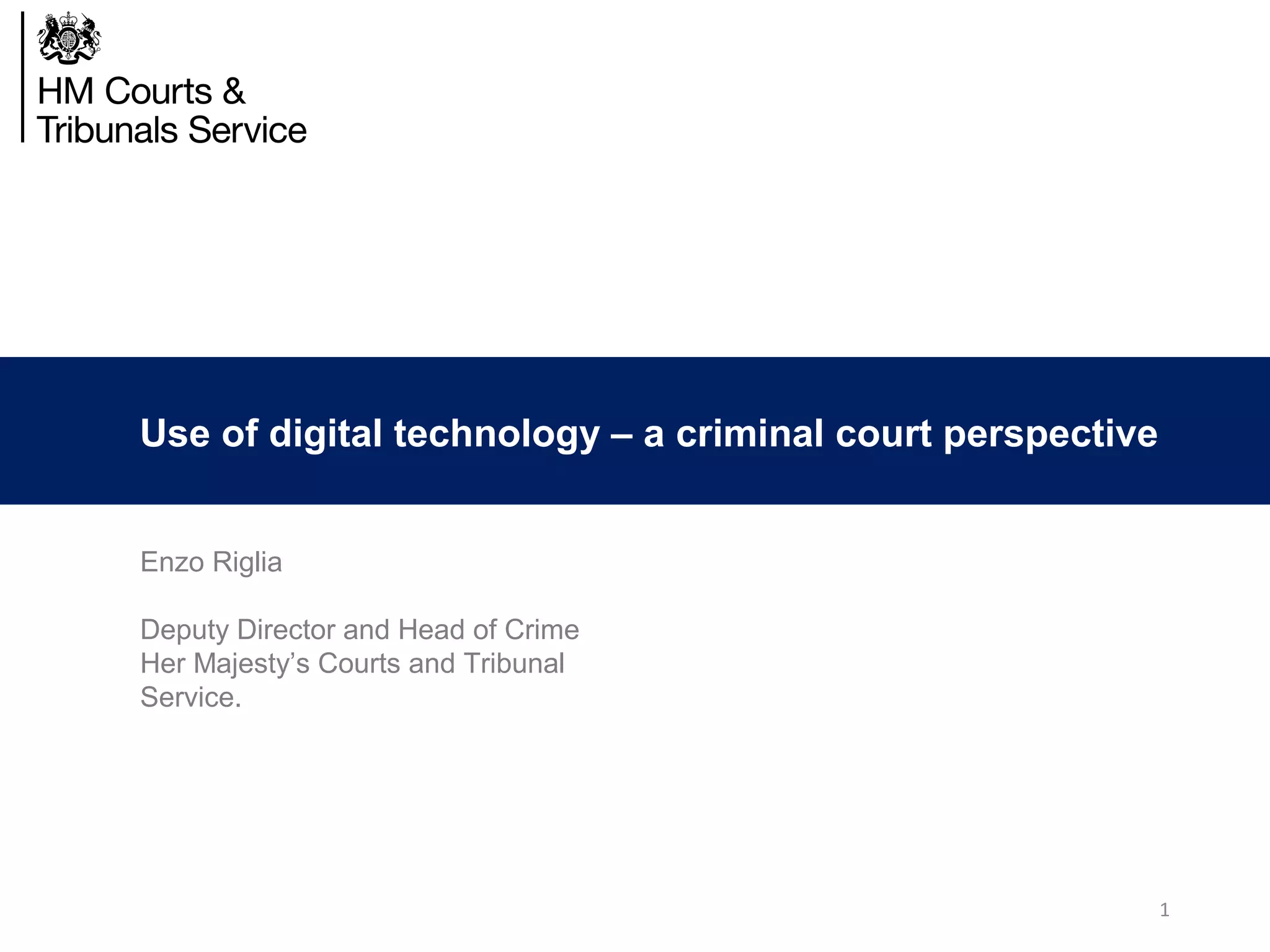 Use of digital technology – a criminal court perspective | PPT