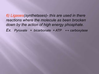 Enzyme introduction, nomenclature, properties, and classification | PPTX