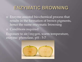 Enzymatic & non enzymatic browning | PPTX