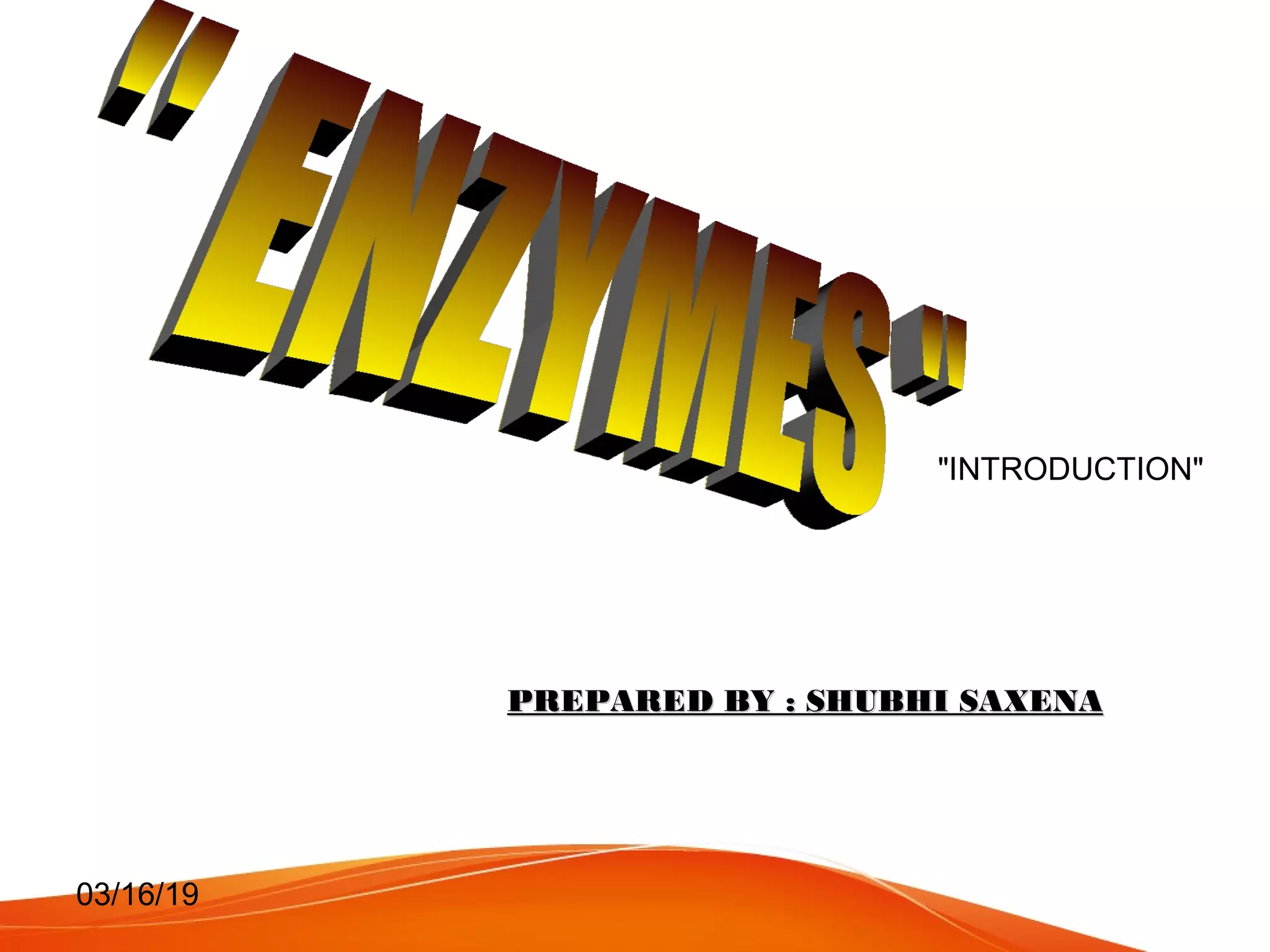 Enzyme-An introduction | PPT