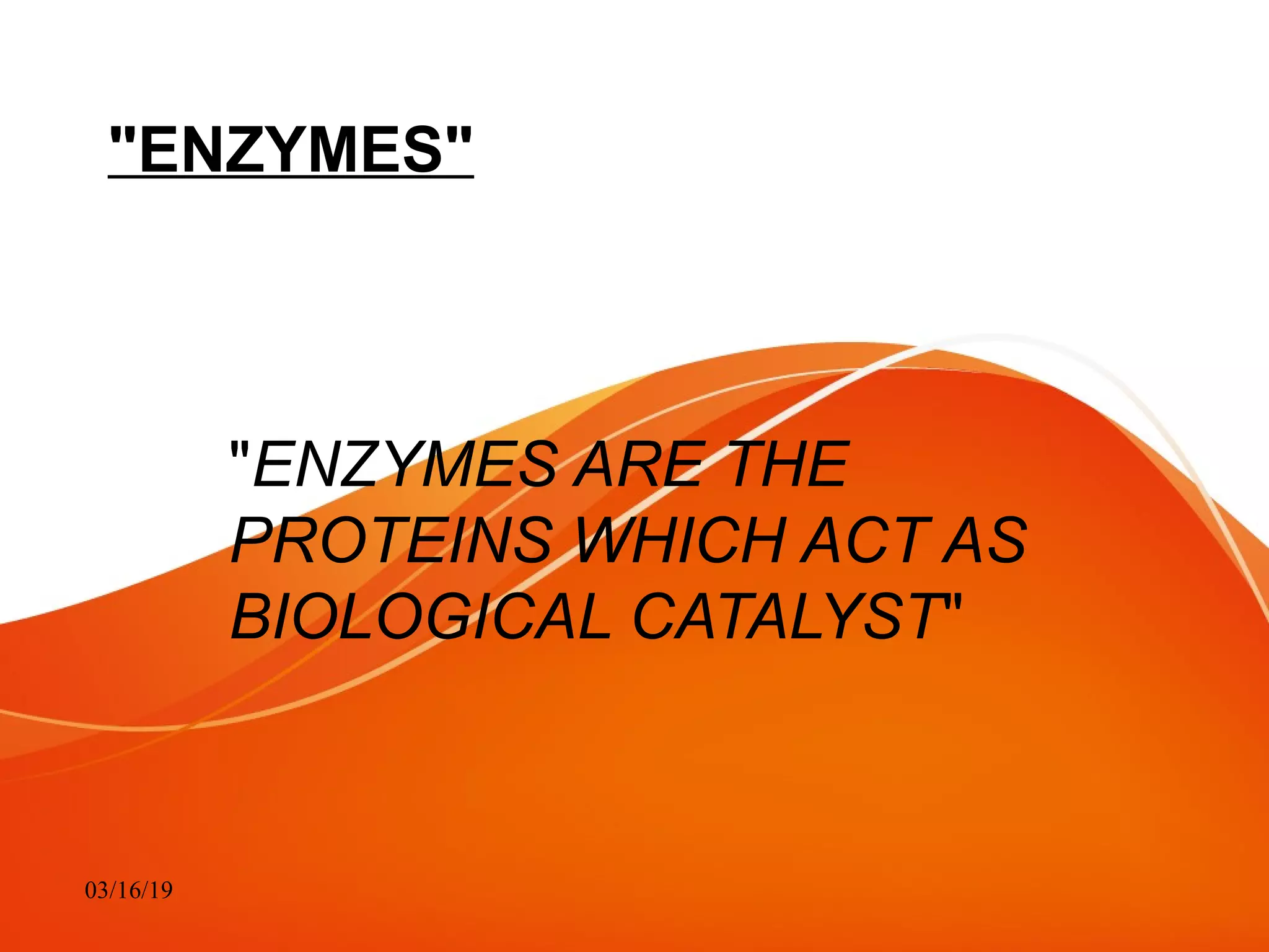 Enzyme-An introduction | PPT