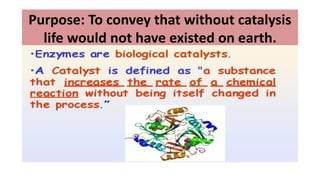 ENZYMEs, purpose, definition, enzymology | PPTX
