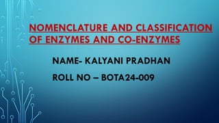 enzyme Nomenclature and classification of enzymes | PPTX