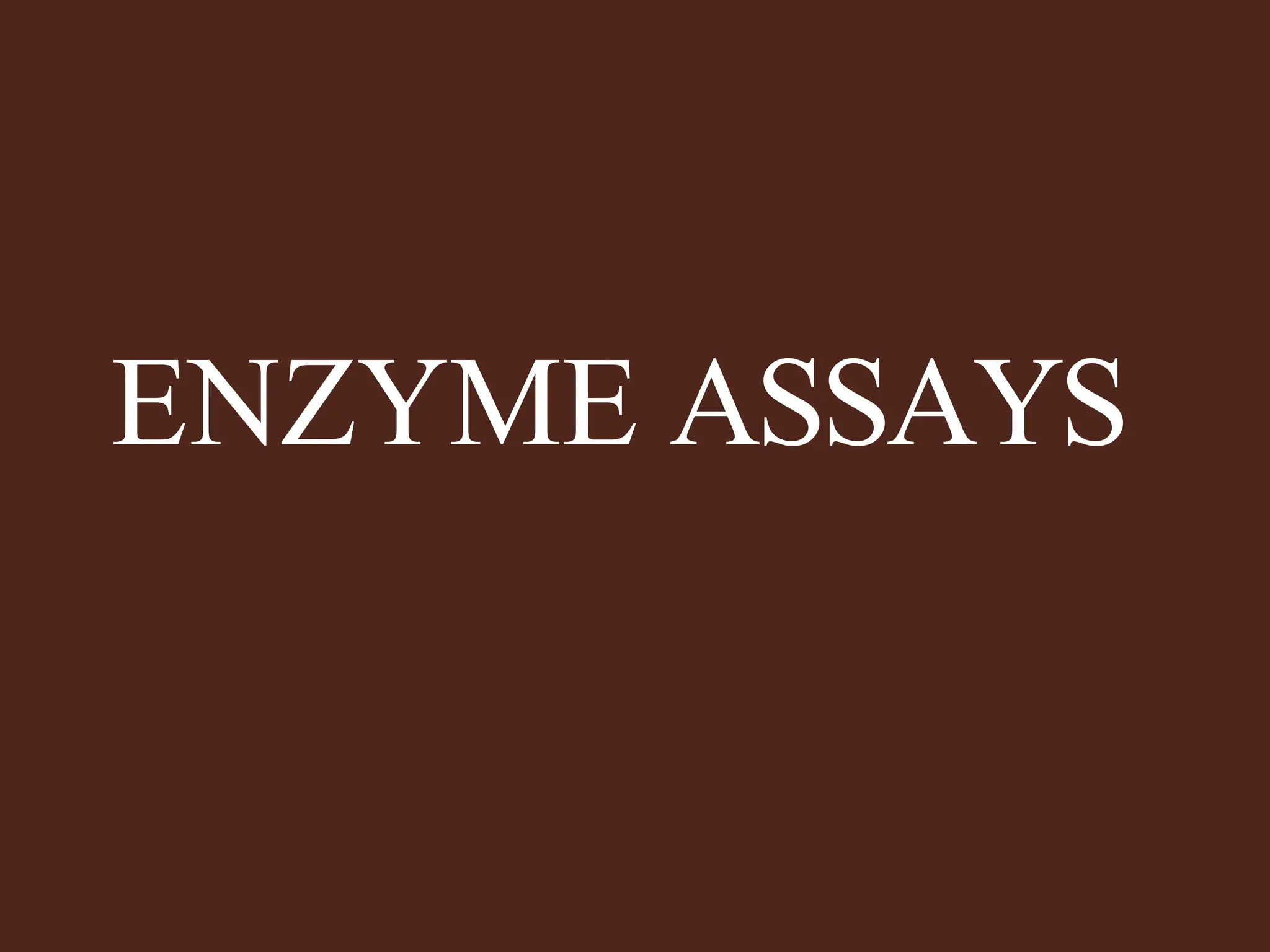 Enzyme analysis assay introduction for dummy.pptx