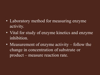 Enzyme analysis assay introduction for dummy.pptx