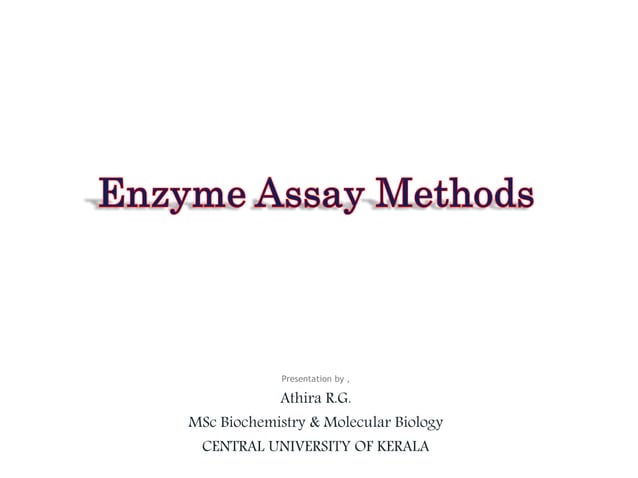 Enzyme assay methods | PPTX