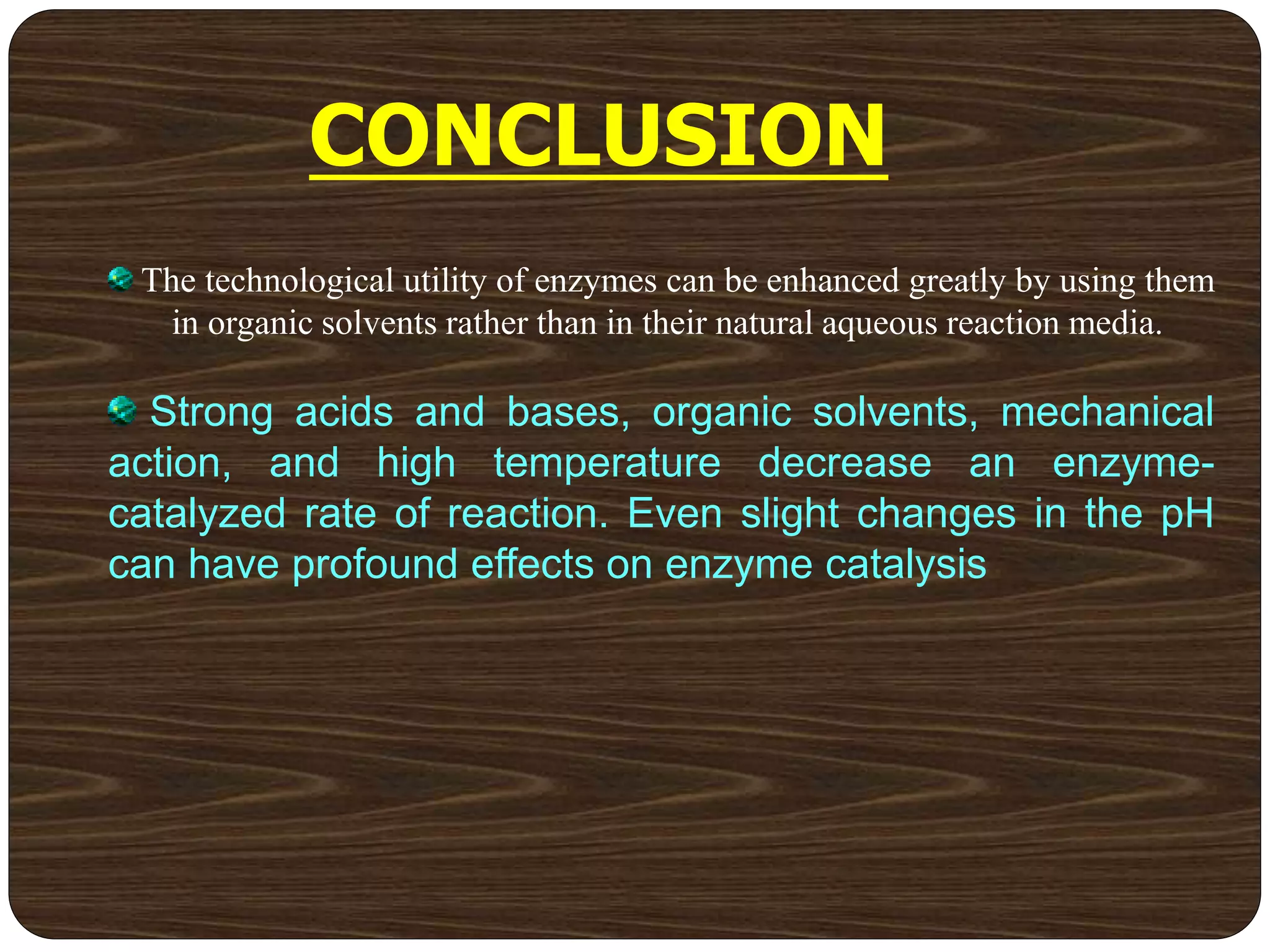 Enzyme catalysis, effect of organic solvent | PPTX